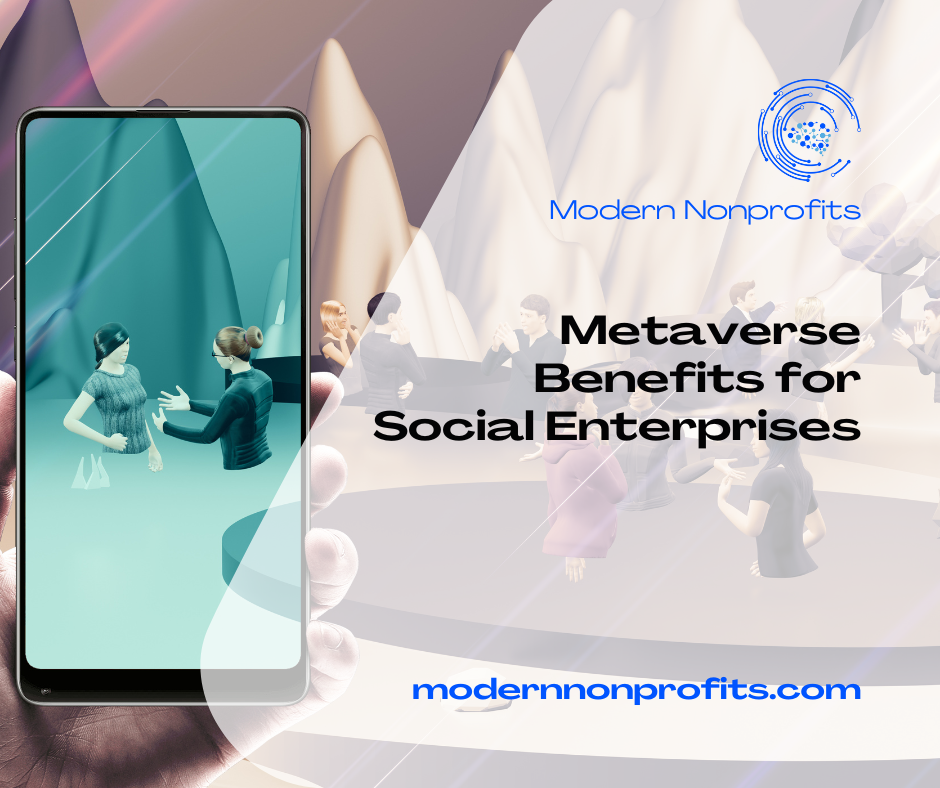 Metaverse Benefits for Social Enterprises | Modern Nonprofits