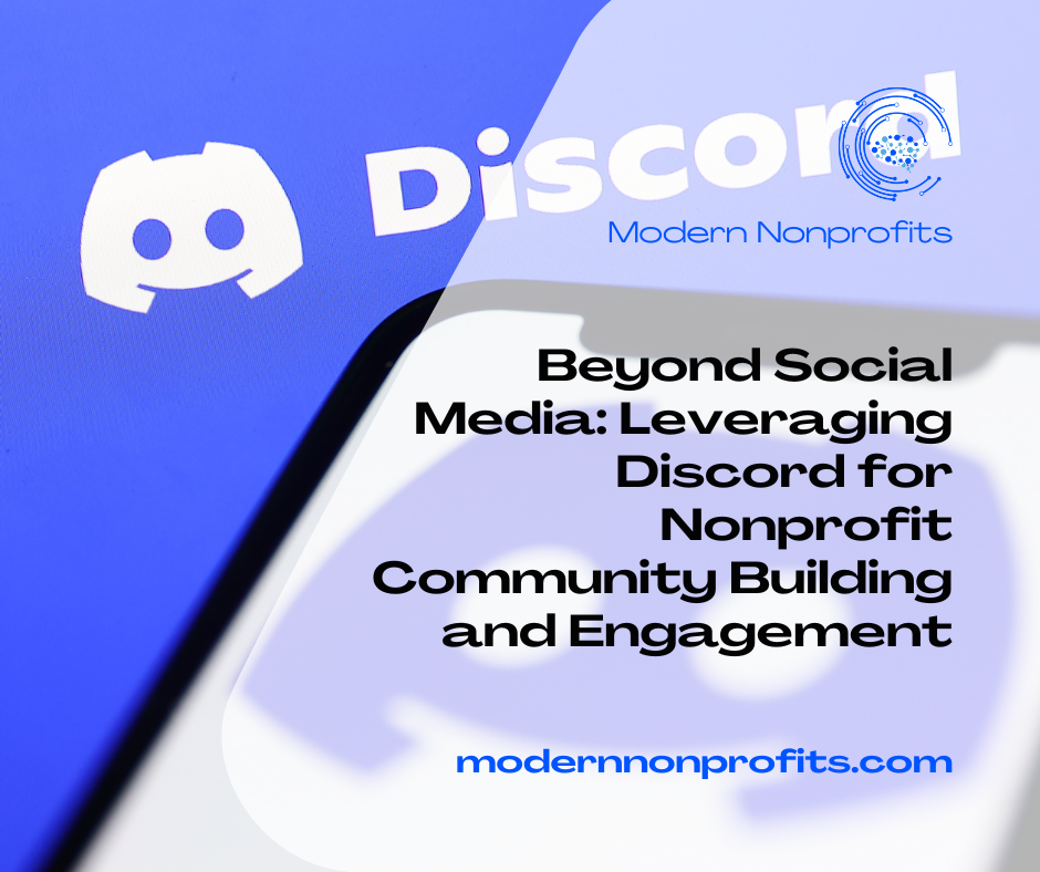 Beyond Social Media: Leveraging Discord for Nonprofit Community ...