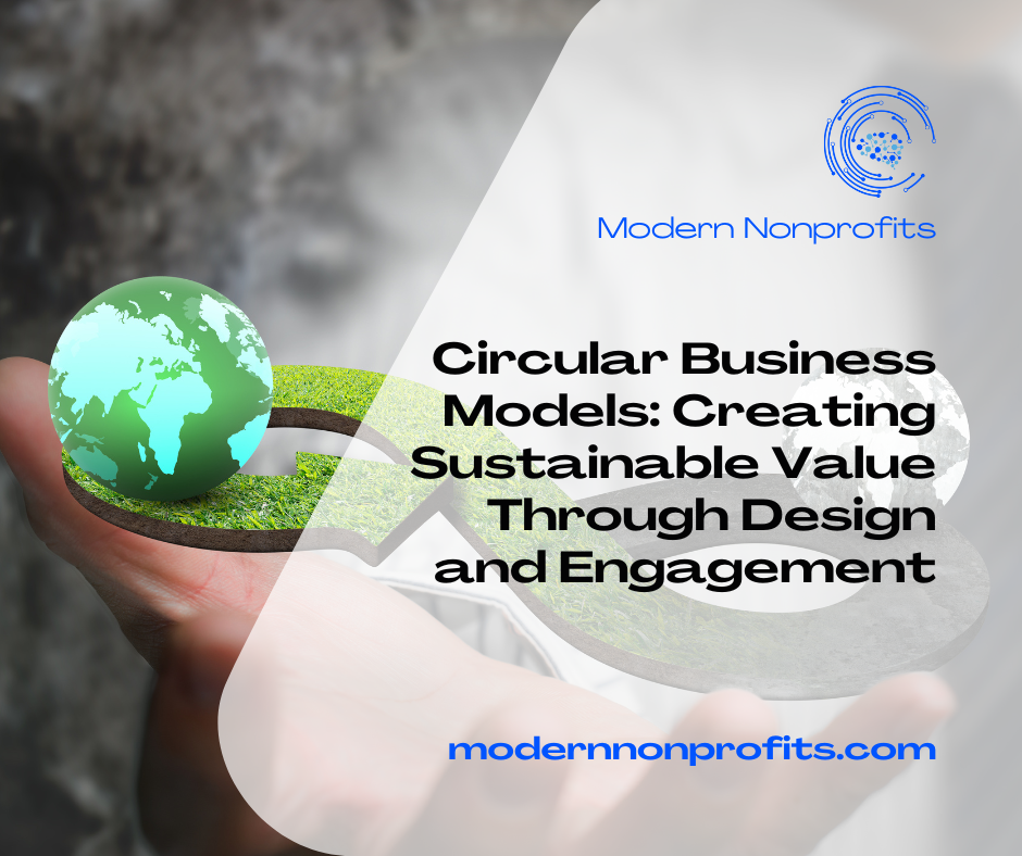 Circular Business Models: Creating Sustainable Value Through Design and ...