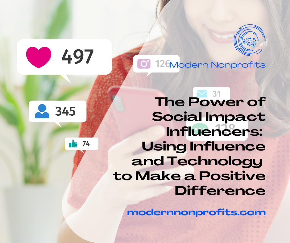 The Power of Social Impact Influencers: Using Influence and Technology ...