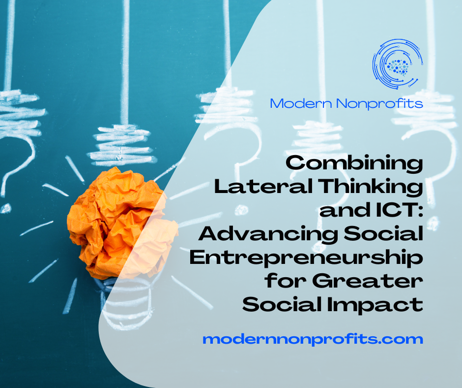 Combining Lateral Thinking and ICT: Advancing Social Entrepreneurship ...
