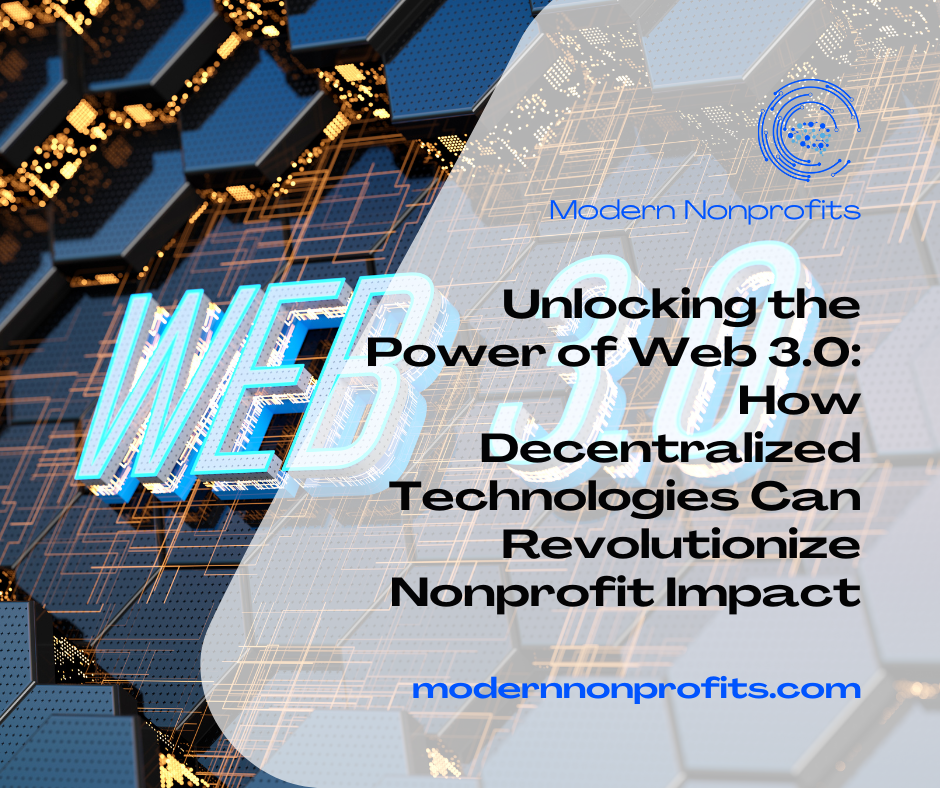 Unlocking the Power of Web 3.0: How Decentralized Technologies Can ...